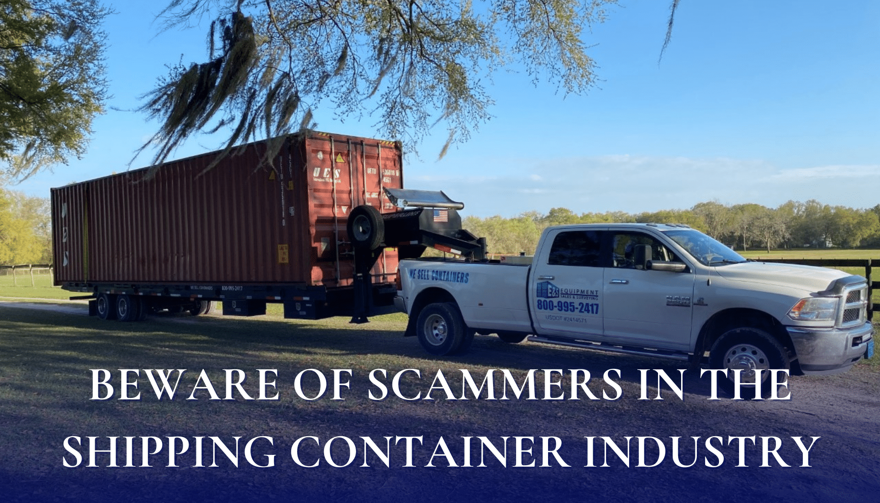 Avoid Container Scams: Red Flags, Checks & Buyer Tips | E&S